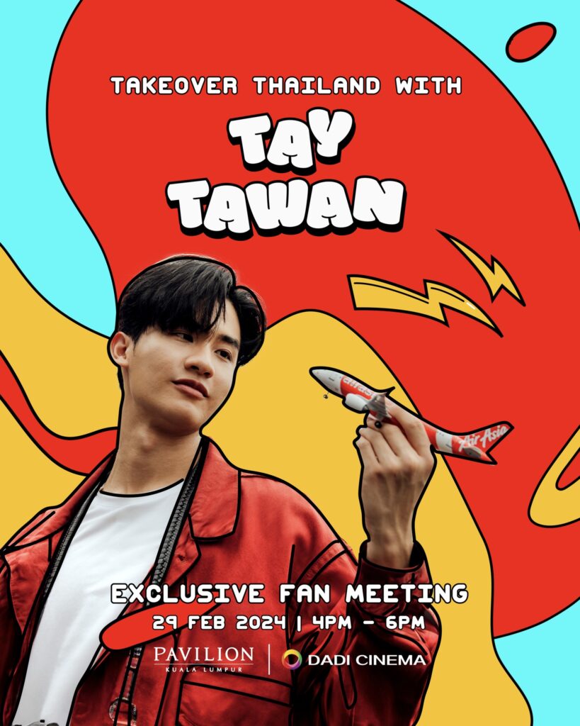 Thai Actor Tay Tawan To Hold Fan Meeting In Pavilion Kuala Lumpur ...