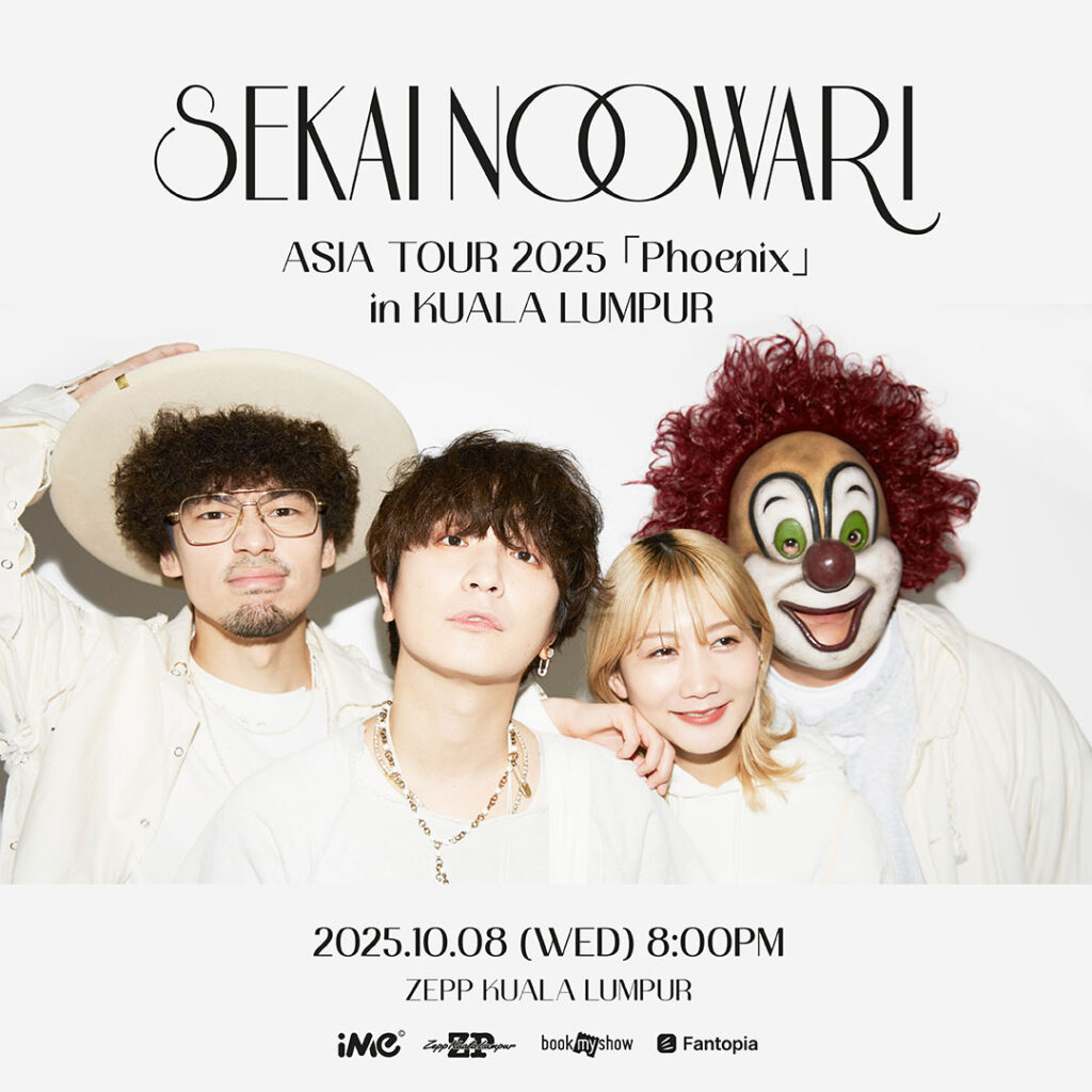 SEKAI NO OWARI Announces "Phoenix ASIA TOUR"; Malaysia & Singapore ...